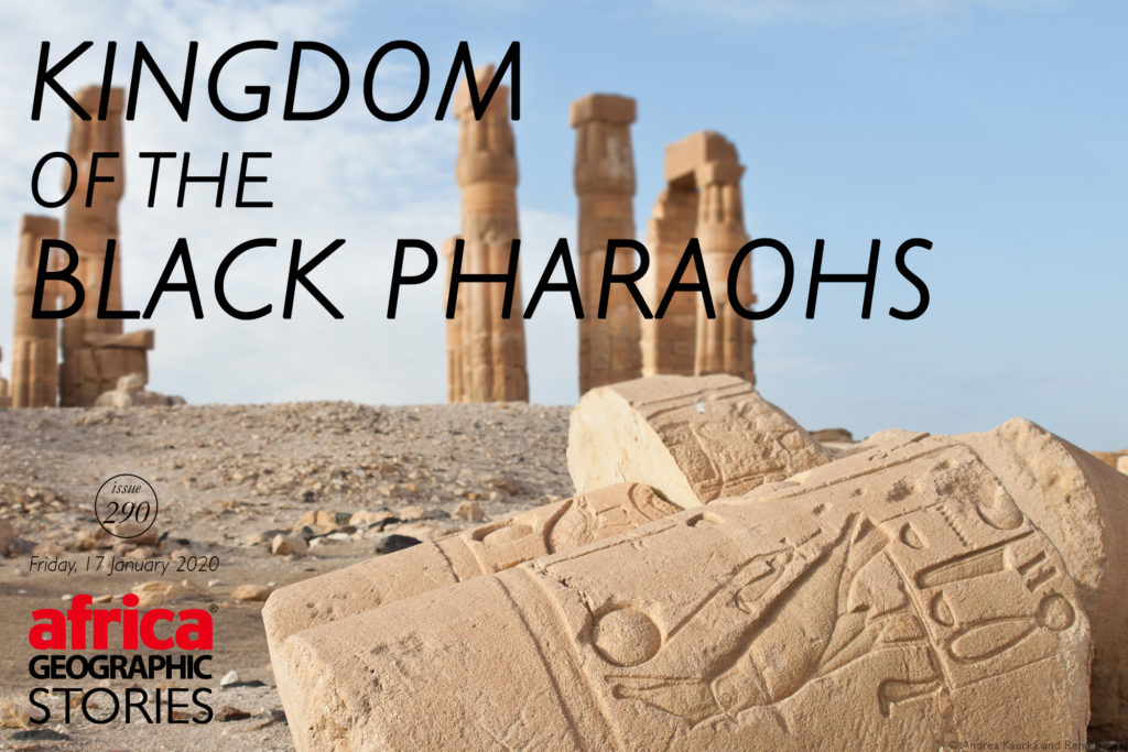 Kingdom of the Black Pharaohs - Africa Geographic