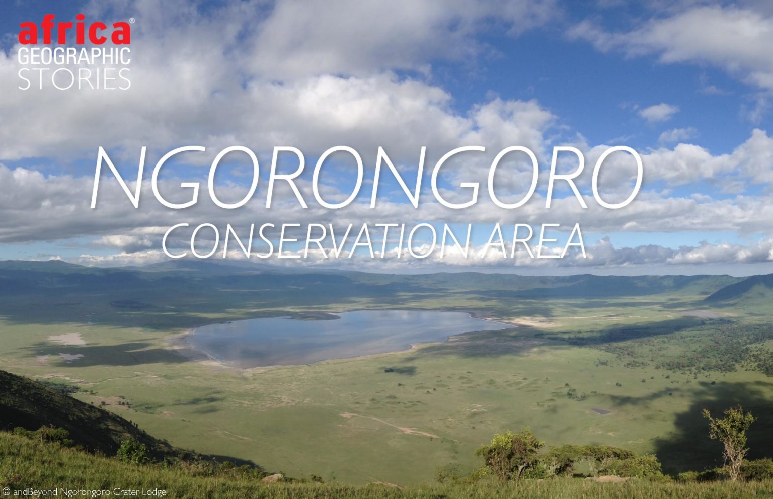 Ngorongoro Conservation Area - Africa Geographic